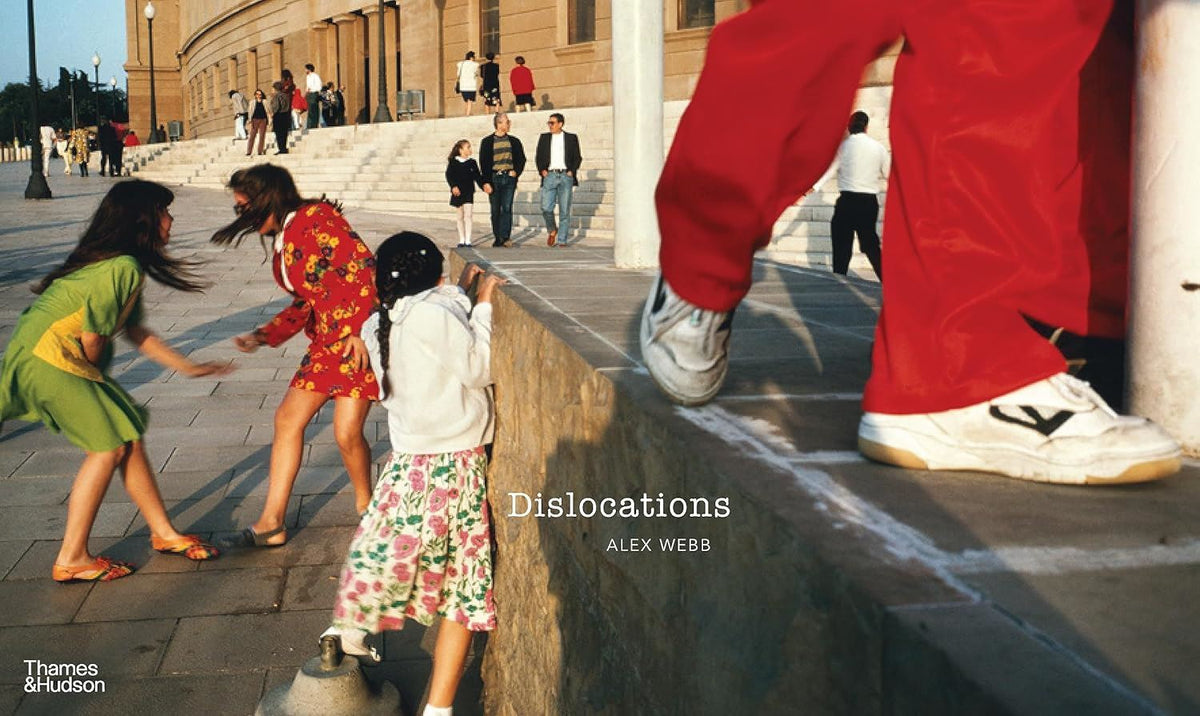 Alex Webb: Dislocations — smeikalbooks