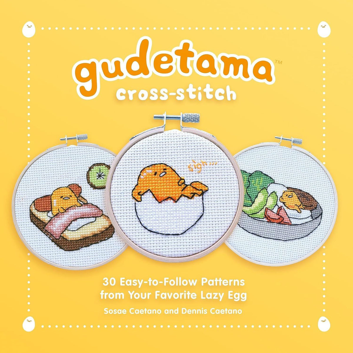Gudetama Cross-Stitch: 30 Easy-to-Follow Patterns from Your Favorite L ...