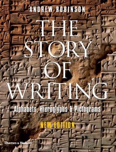 The Story of Writing: Alphabets, Hieroglyphs and Pictograms — smeikalbooks