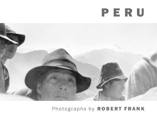 Robert Frank: Peru (STEIDL LG) — smeikalbooks