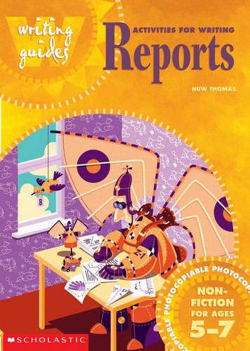 Activities for Writing Reports 5-7 (Writing Guides) — smeikalbooks