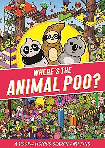 Where's the Animal Poo? A Search and Find (Where's the Poo ...