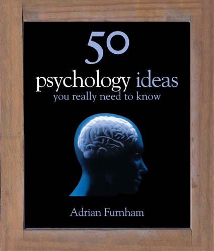 50 Psychology Ideas You Really Need to Know (50 Ideas You Really Need ...