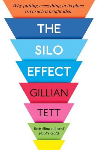 The Silo Effect: Why putting everything in its place isn't such a brig ...