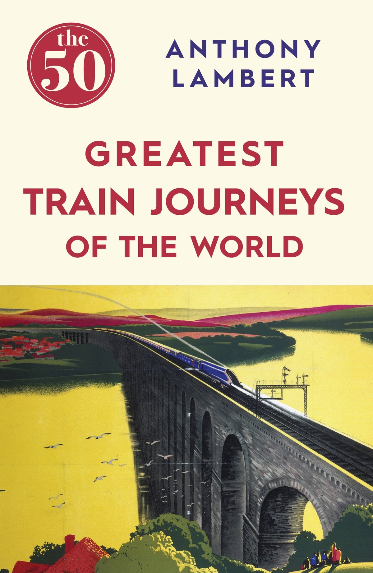50 Greatest: Train Journeys of the World — smeikalbooks