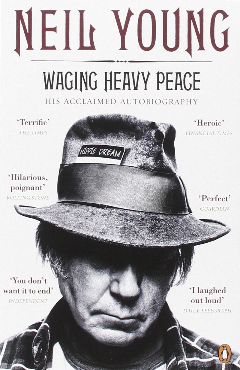Neil Young: Waging Heavy Peace — smeikalbooks