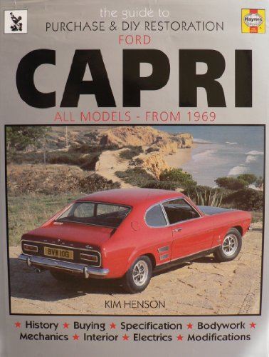 Guide to Purchase and D.I.Y.Restoration of Ford Capri — smeikalbooks